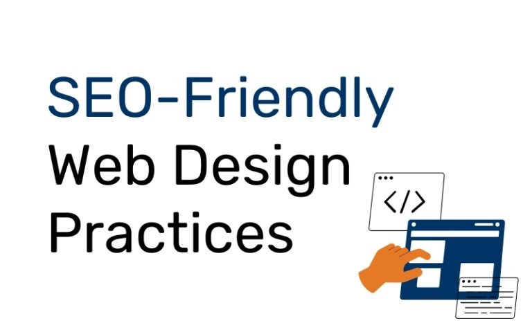 7 Powerful SEO-Friendly Web Design Practices For 2025